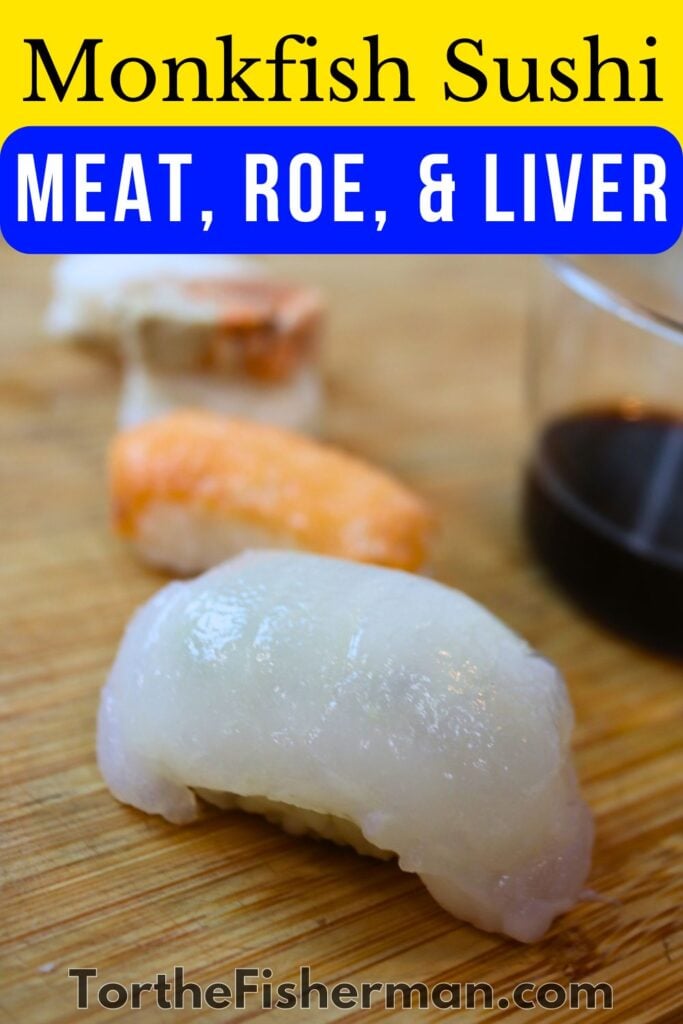 Monkfish Sushi Recipe: Nigiri with Raw Fillet, Liver & Roe | Tor the ...